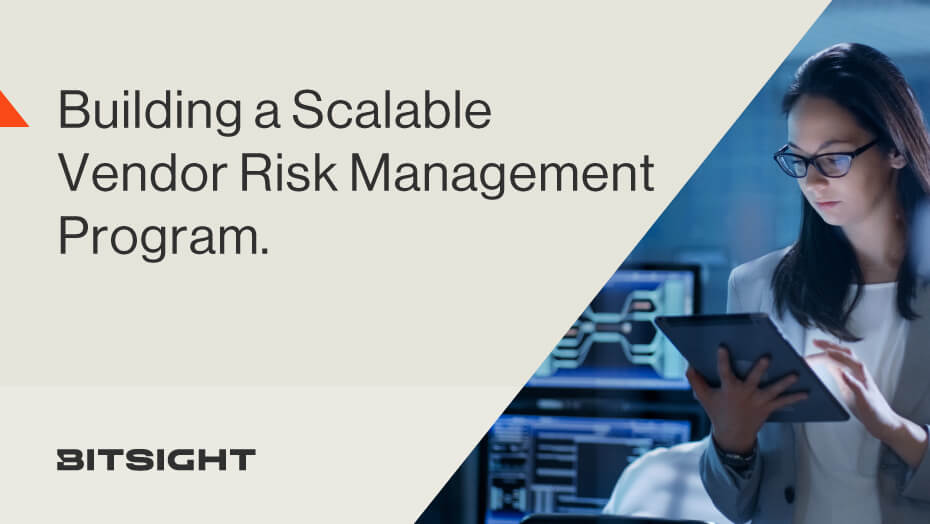 5 Keys to Building a Scalable VRM Program | Bitsight